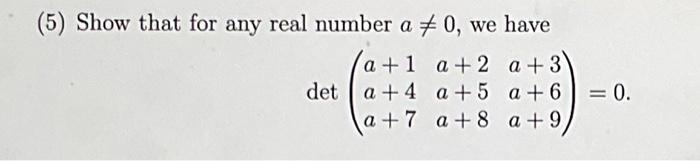 Solved (5) Show that for any real number a # 0, we have (a | Chegg.com