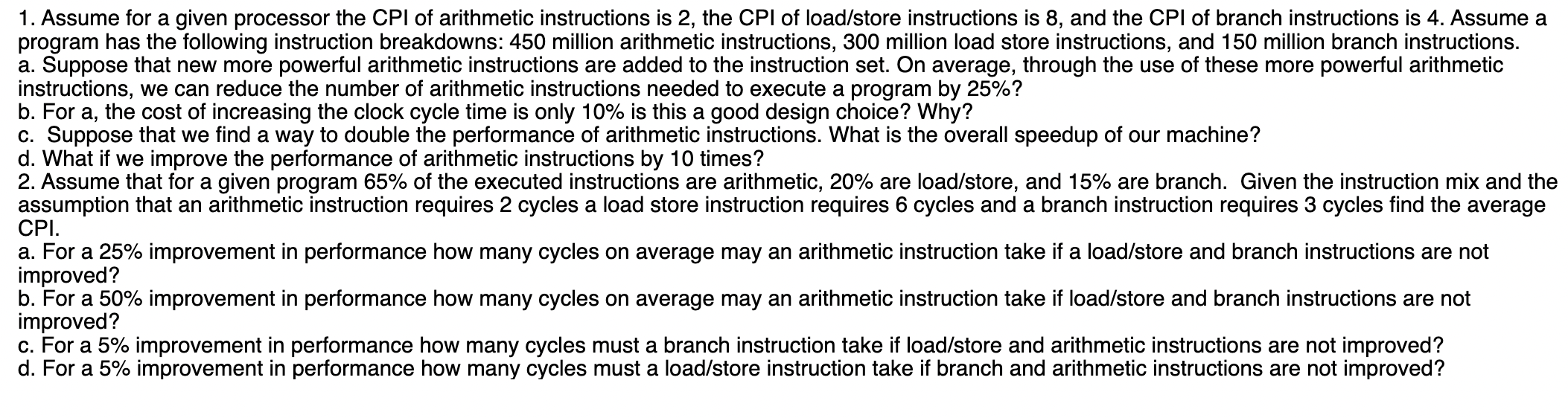 Solved Assume for a given processor the CPI of arithmetic | Chegg.com