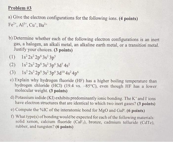 Solved a) Give the electron configurations for the following | Chegg.com