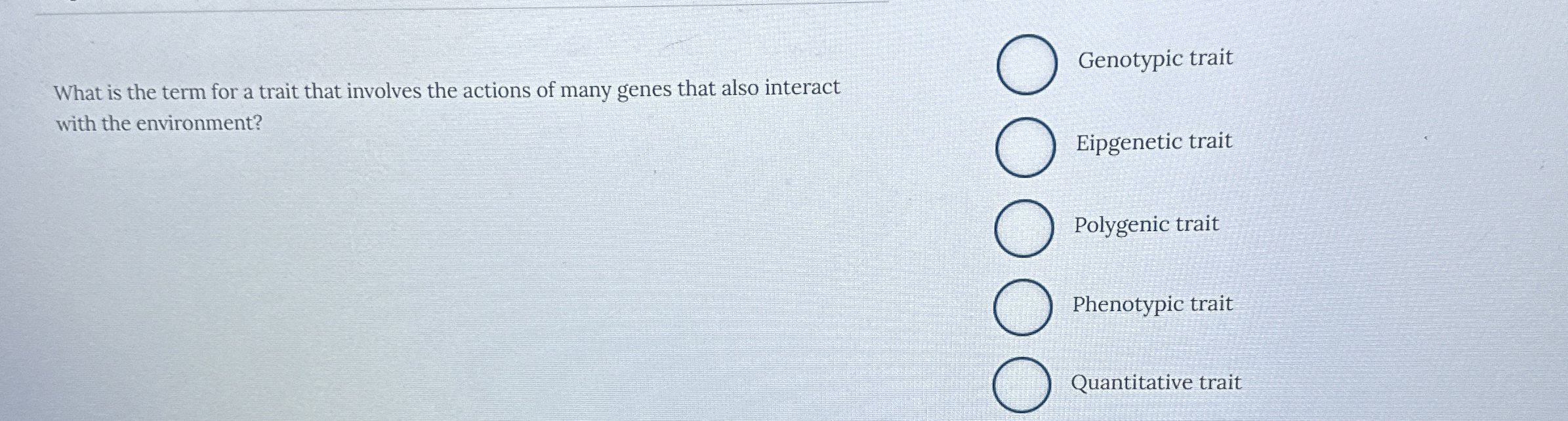 Solved What is the term for a trait that involves the | Chegg.com