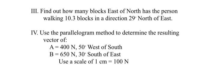 Solved III. Find out how many blocks East of North has the | Chegg.com