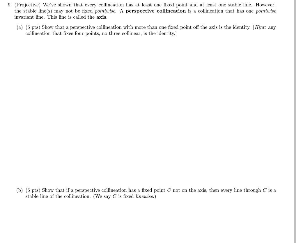 9. (Projective) We've shown that every collineation | Chegg.com