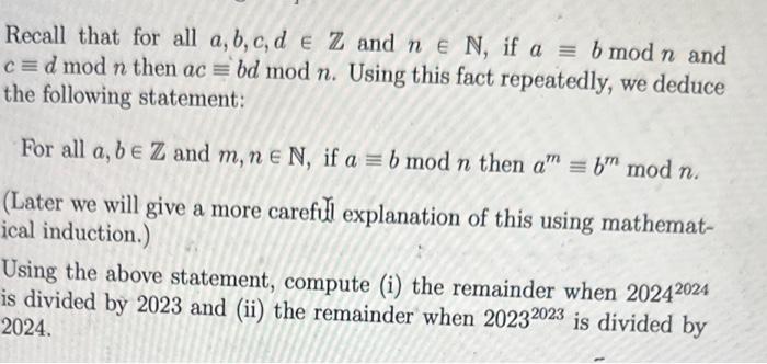 Solved Recall that for all a,b,c,d∈Z and n∈N, if a≡bmodn and | Chegg.com