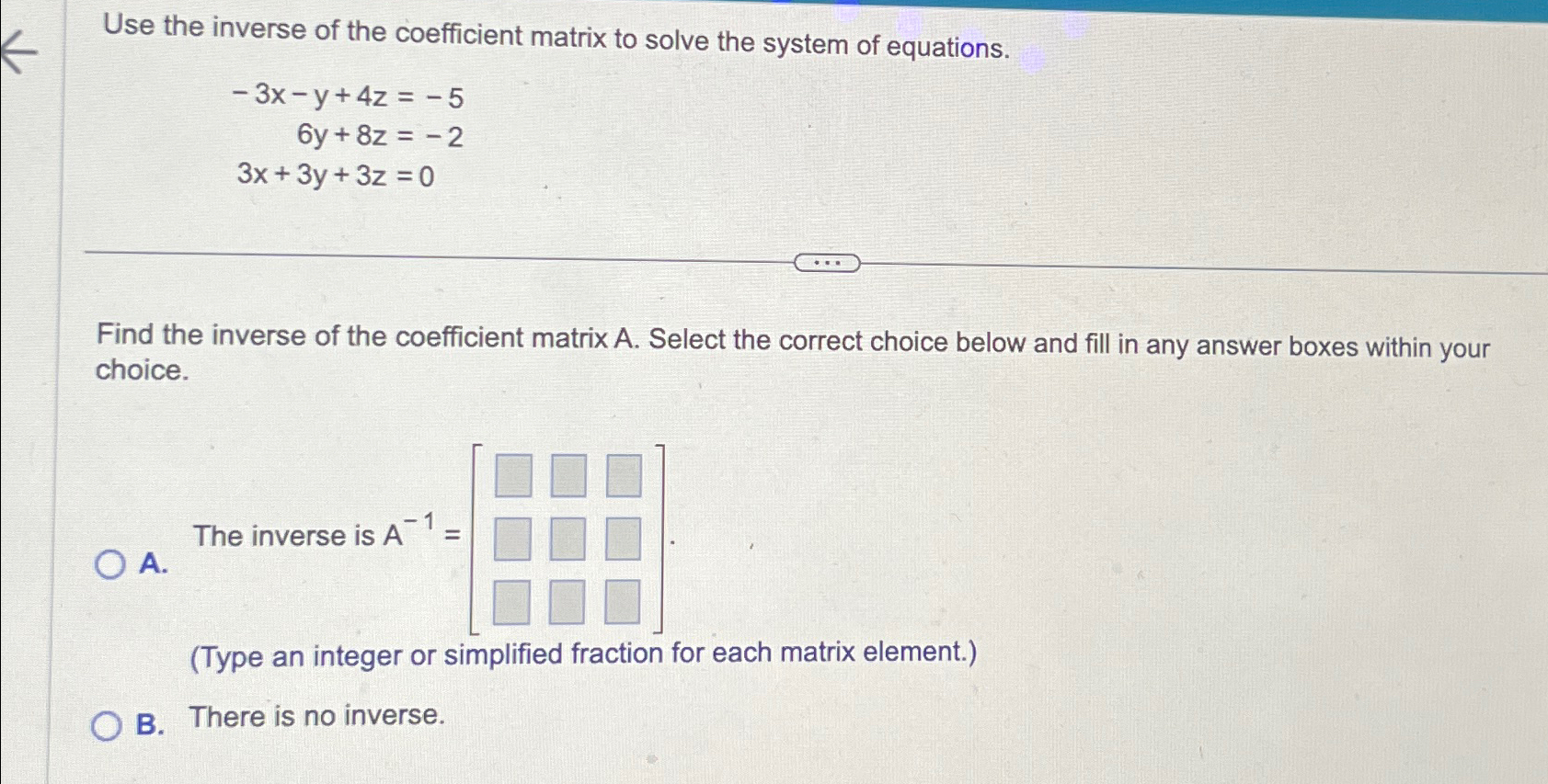 Solved Use the inverse of the coefficient matrix to solve | Chegg.com