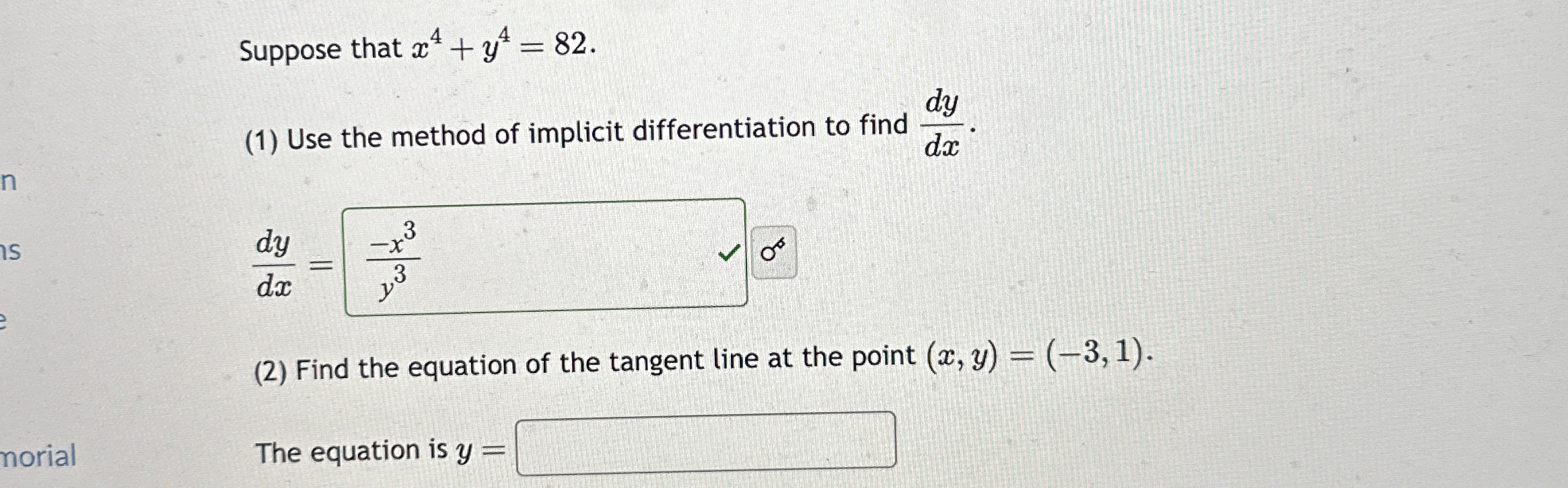 Solved Suppose that x4+y4=82.(1) ﻿Use the method of implicit | Chegg.com