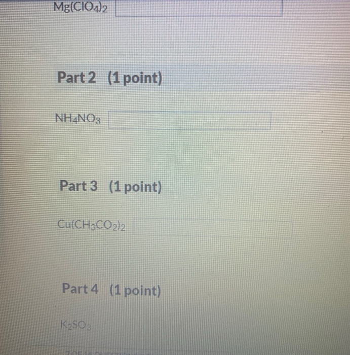 Mg(CIO4)2 Part 2 (1 point) NH4NO3 Part 3 (1 point) | Chegg.com
