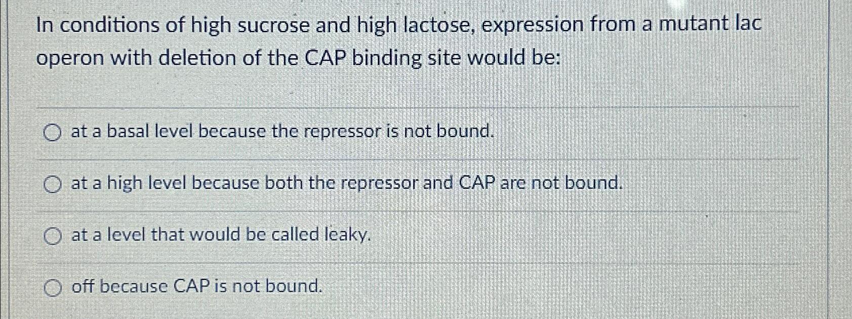 Solved In conditions of high sucrose and high lactose, | Chegg.com