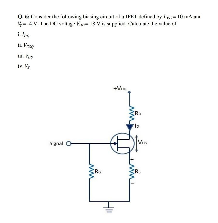 Solved Q. 6: Consider the following biasing circuit of a | Chegg.com