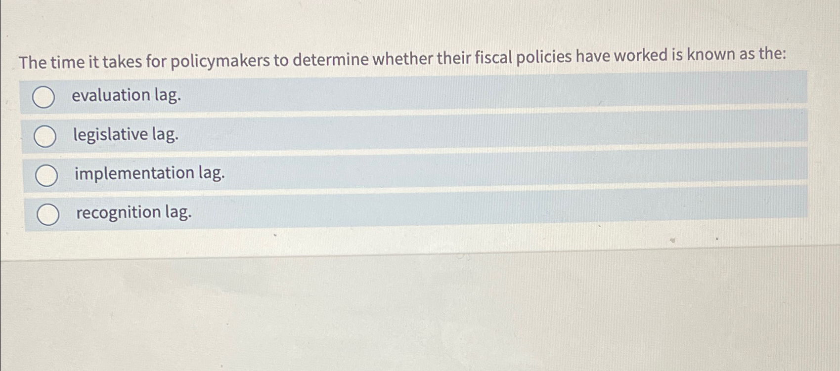 Solved The time it takes for policymakers to determine | Chegg.com