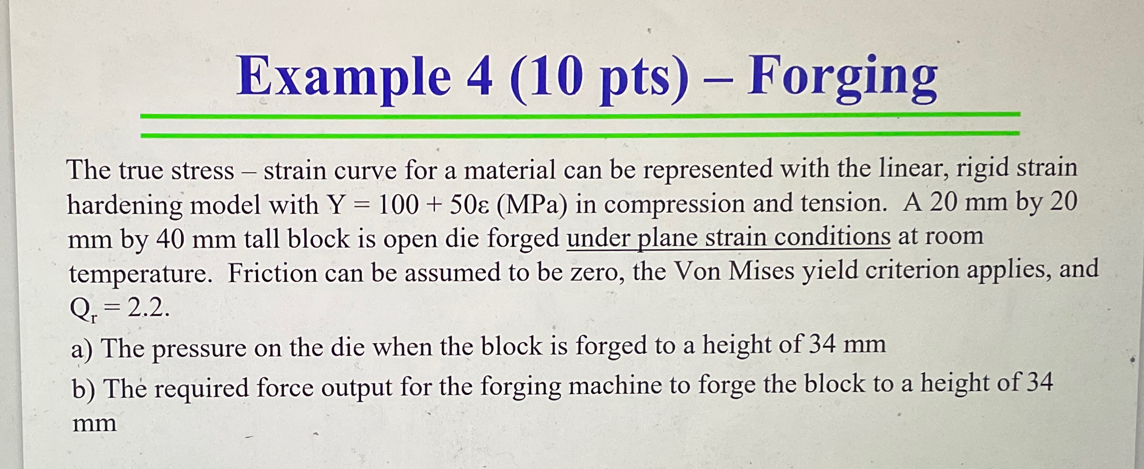 Solved Example 4 (10 ﻿pts) - ﻿ForgingThe true stress - | Chegg.com