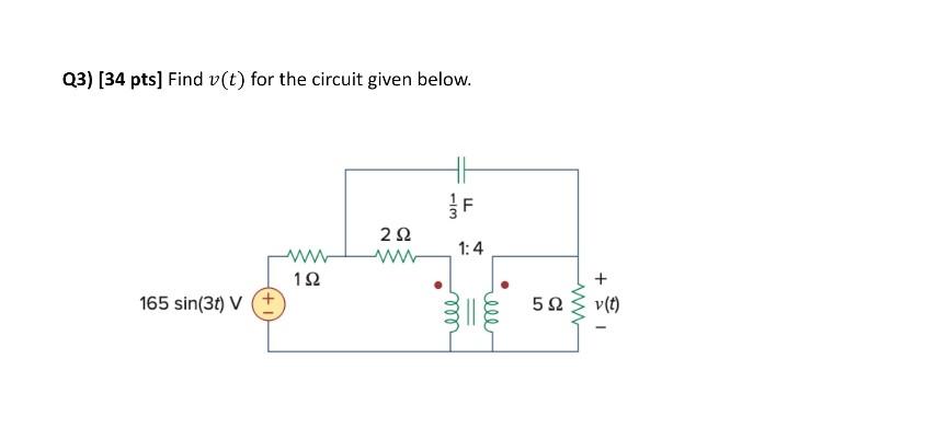 Solved Q3) [34 pts] Find v(t) for the circuit given below. | Chegg.com