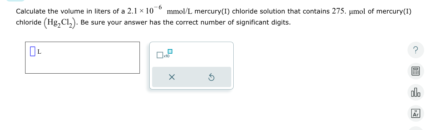 Solved Calculate the volume in liters of a 2.1×10-6mmolL | Chegg.com