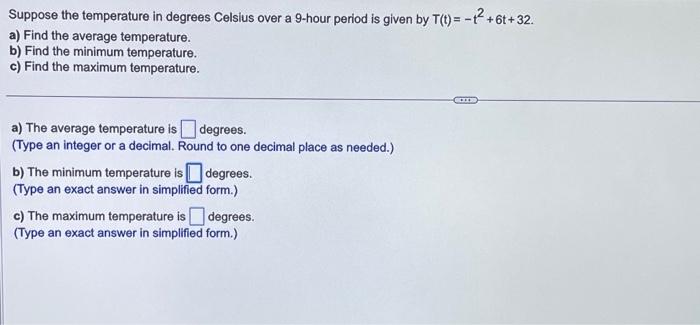 Solved Suppose the temperature in degrees Celsius over a | Chegg.com