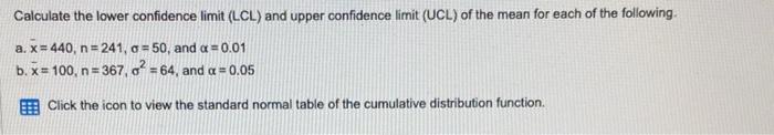 Solved Calculate the lower confidence limit ( LCL ) and | Chegg.com