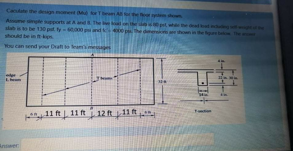 Solved Caculate the design moment (Mu) for T beam AB for the | Chegg.com