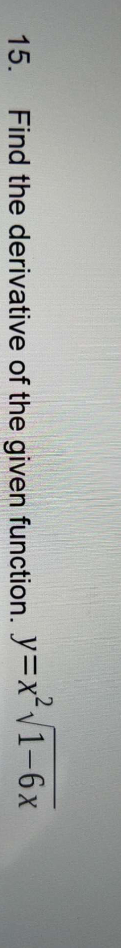 Solved Find the derivative of the given function. y=x21-6x2 | Chegg.com