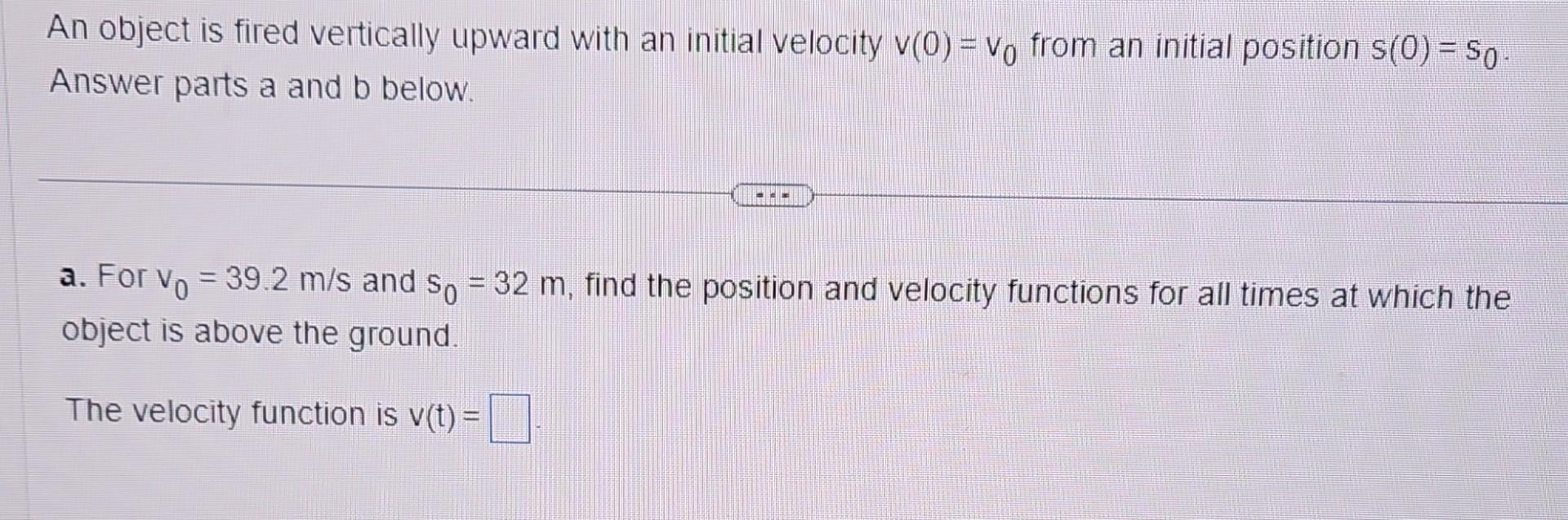Solved An object is fired vertically upward with an initial | Chegg.com