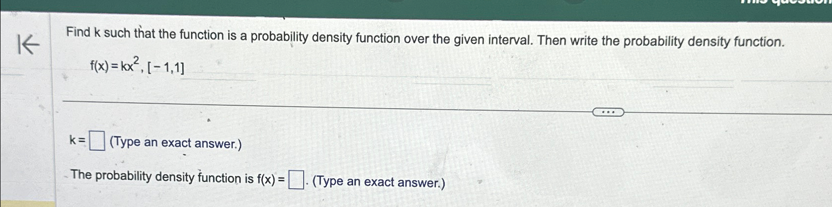 Solved Find k ﻿such that the function is a probability | Chegg.com