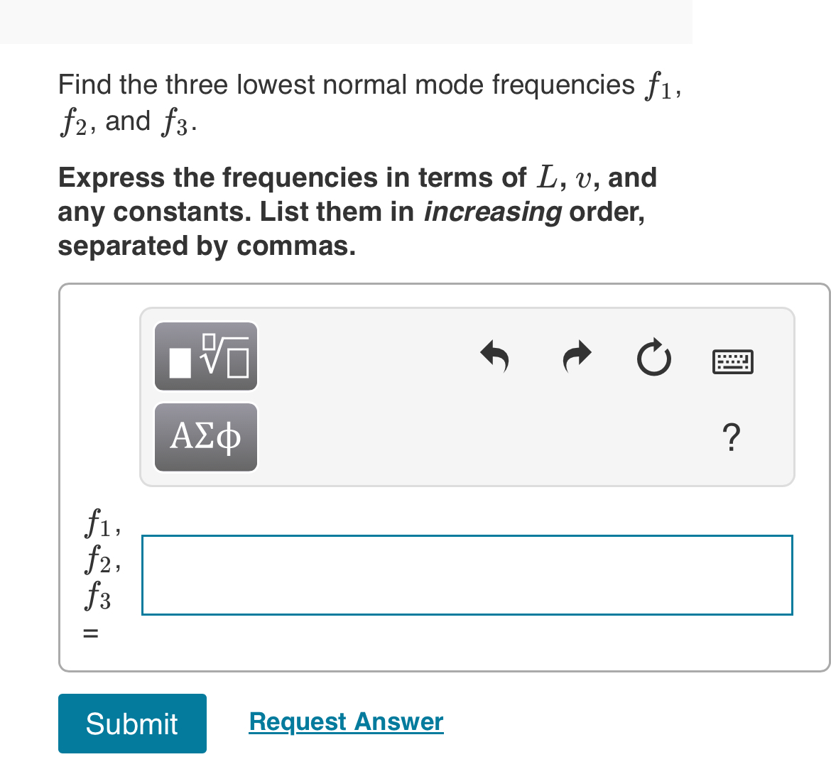 Solved Find the three lowest normal mode frequencies f1, f2, | Chegg.com