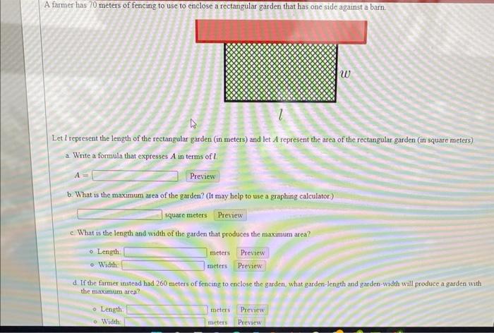 Solved A farmer has 70 meters of fencing to enclose a | Chegg.com