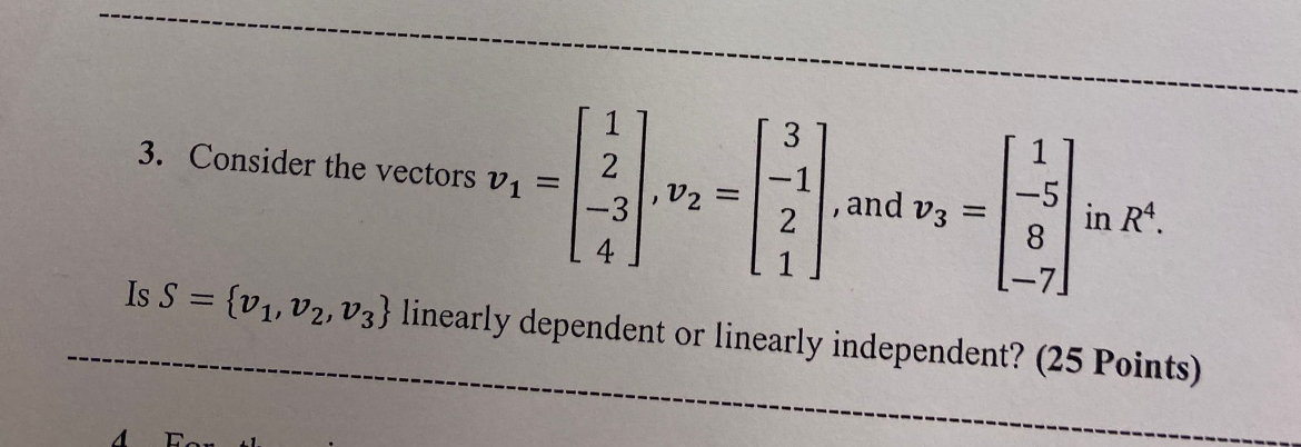 Solved Consider the vectors v1=[12-34],v2=[3-121], ﻿and | Chegg.com