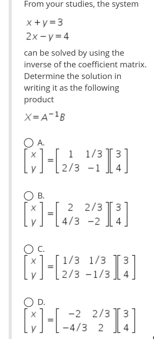Solved Determine the inverse of below matrix: | Chegg.com