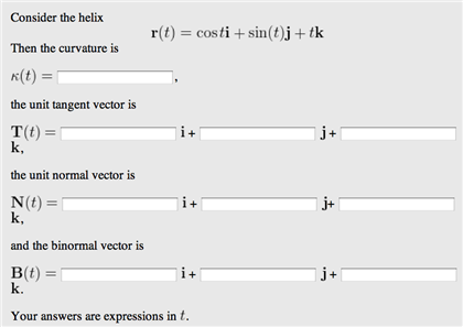 Solved Consider the helix r (t) = cos t I + sin(t)j + tk | Chegg.com