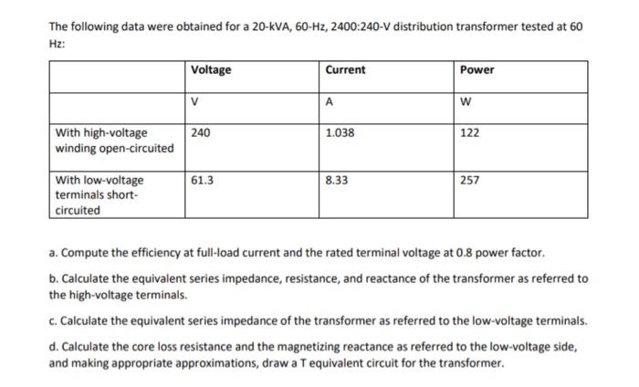 Solved The following data were obtained for a 20-kVA, 60-Hz, | Chegg.com