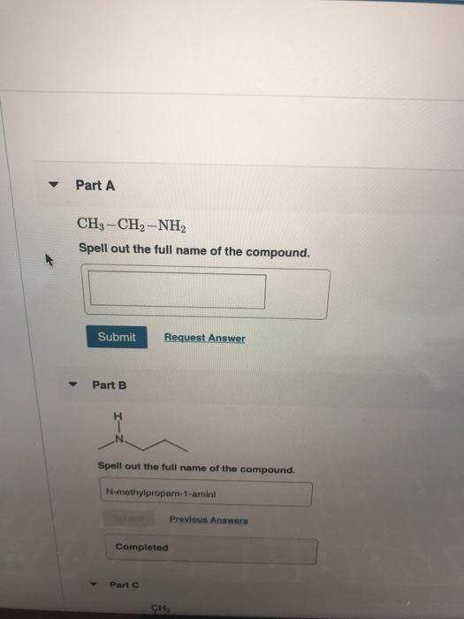 Solved Part A CH3 -CH2-NH2 Spell out the full name of the | Chegg.com