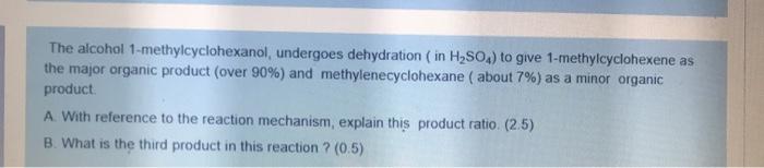 Solved The alcohol 1-methylcyclohexanol, undergoes | Chegg.com