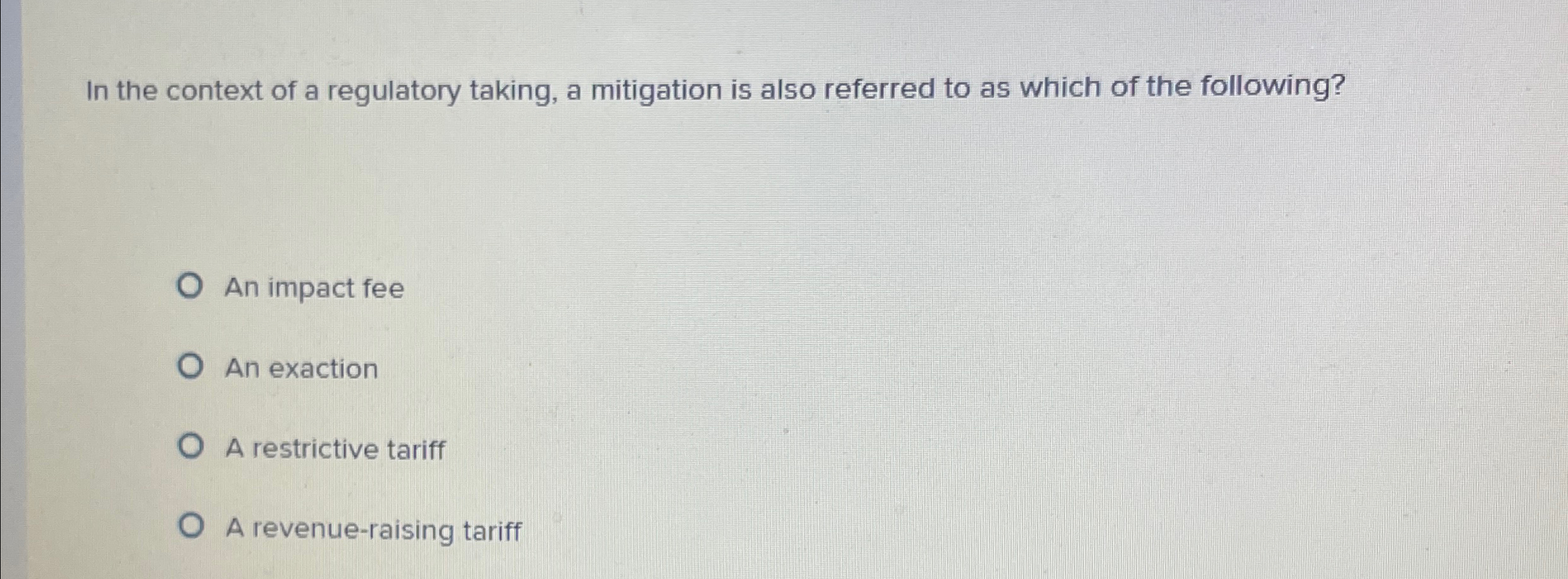 Solved In the context of a regulatory taking, a mitigation | Chegg.com