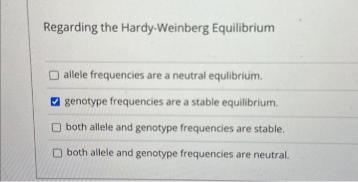 Solved Regarding the Hardy-Weinberg Equilibrium allele | Chegg.com