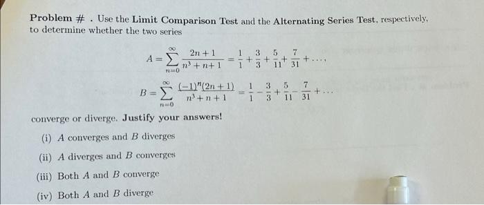 Solved Problem Use The Limit Comparison Test And The