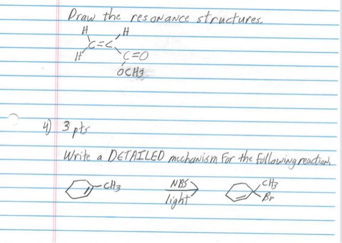 Solved Praw the resonance structures. 4) 3pts Write a | Chegg.com
