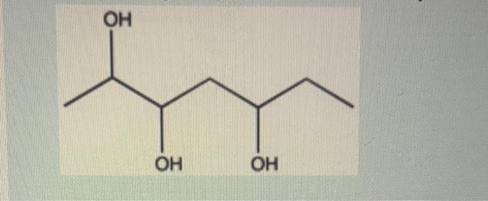 Solved how many stereoisomer's are there? | Chegg.com Solved how many stereoisomer's are there? | Chegg.com
