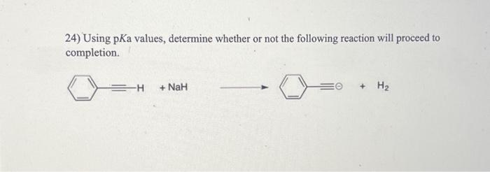 24) Using pKa values, determine whether or not the | Chegg.com