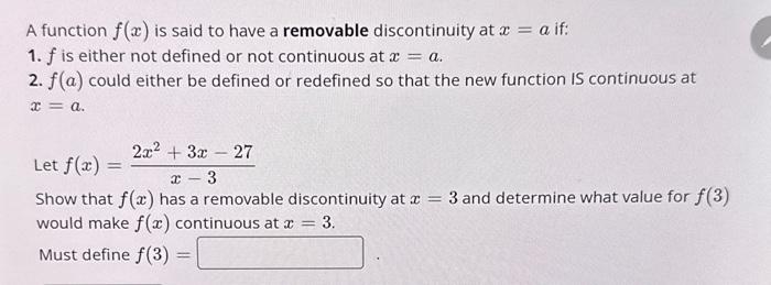 Solved A function f(x) is said to have a removable | Chegg.com