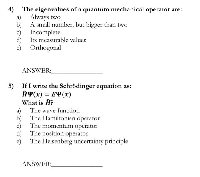 Solved 4) The eigenvalues of a quantum mechanical operator | Chegg.com