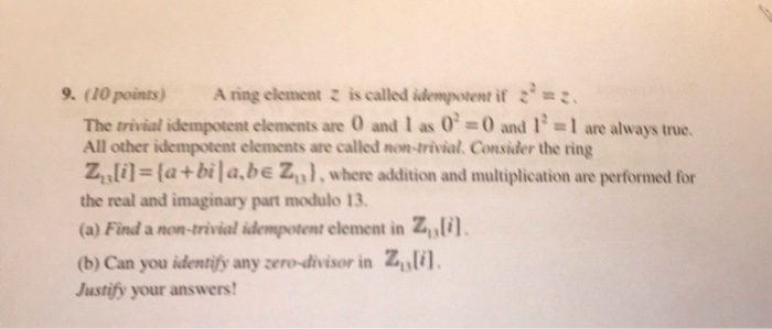 Solved 9. (10 points) A ning element is called idempotent it | Chegg.com
