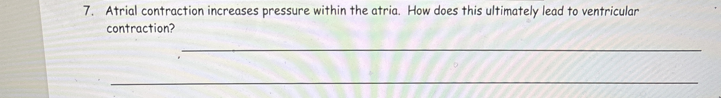 High Quality SOLUTION Atrial contraction increases pressure within the | Chegg.com