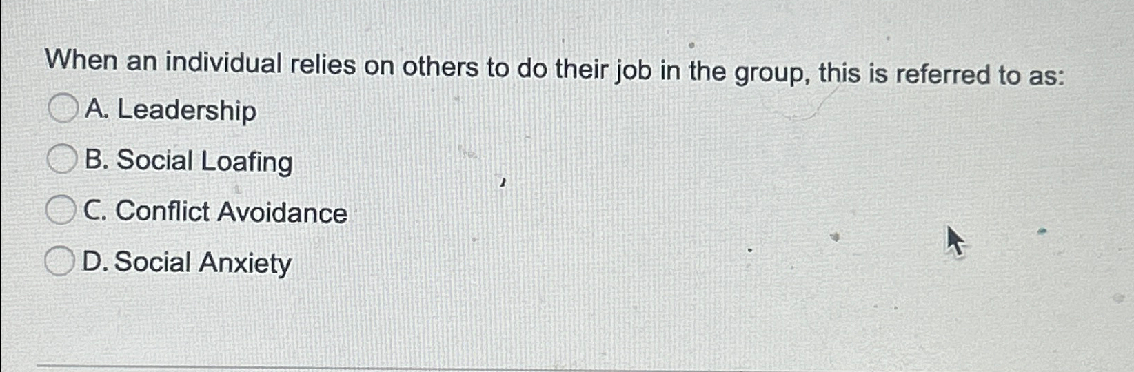 Solved When an individual relies on others to do their job | Chegg.com