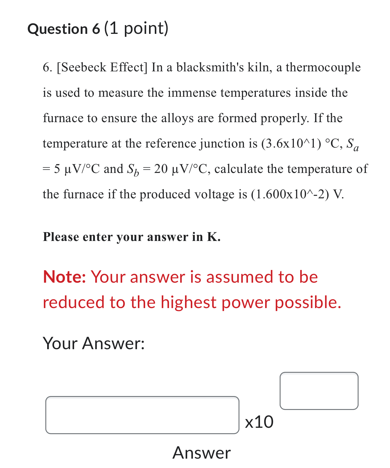 Solved Question 6 (1 ﻿point)6. [Seebeck Effect] ﻿In a | Chegg.com