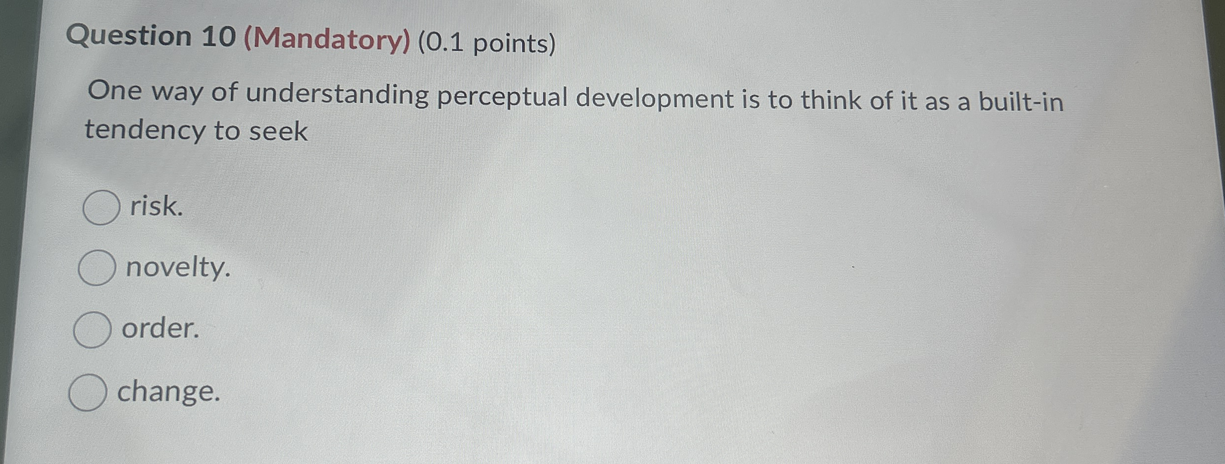Solved Question 10 (Mandatory) (0.1 ﻿points)One way of | Chegg.com