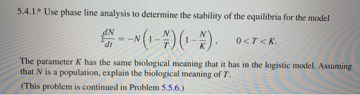 Solved 5.4.1.* Use phase line analysis to determine the | Chegg.com