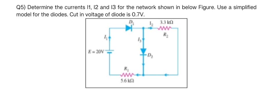Solved Q5) ﻿Determine the currents 11,12 ﻿and I3 ﻿for the | Chegg.com