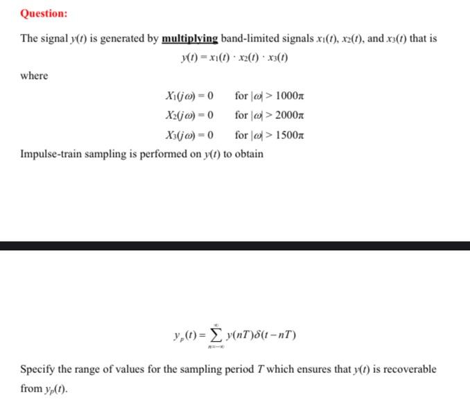 Solved The signal y(t) is generated by multiplying | Chegg.com