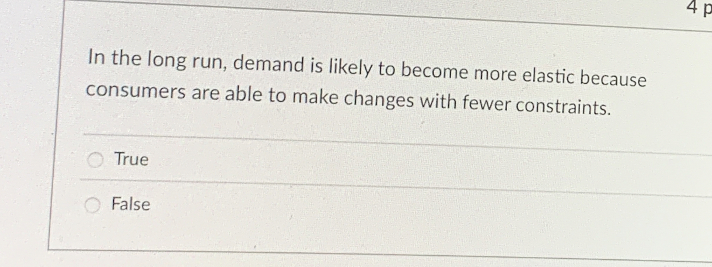 Solved In the long run, demand is likely to become more | Chegg.com