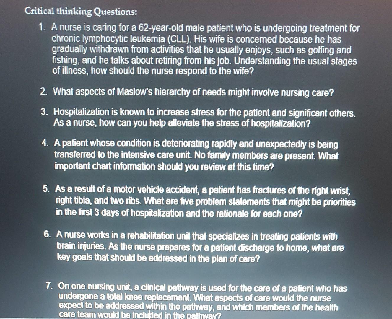 Solved Critical thinking Questions: 1. A nurse is caring for | Chegg.com