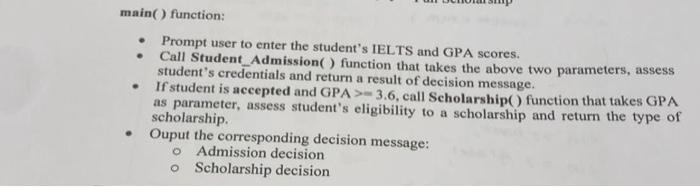 main() function: - Prompt user to enter the student's | Chegg.com