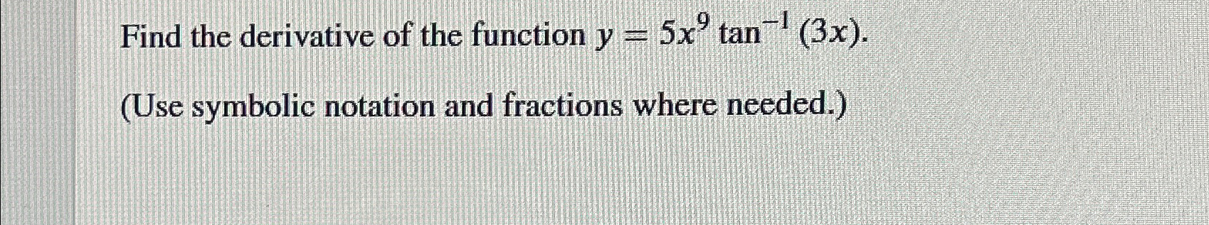 Solved Find the derivative of the function | Chegg.com